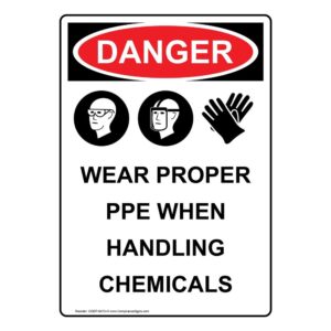 compliancesigns.com vertical danger wear proper ppe when handling chemicals osha safety sign, 10x7 in. plastic for ppe hazmat