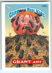 grant ant trading card sticker garbage pail kids topps 1987#288a