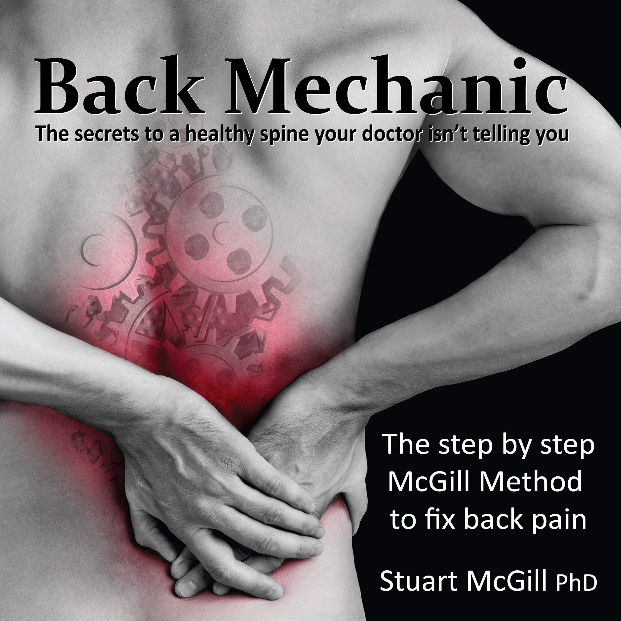 Back Mechanic by Dr. Stuart McGill (2015-09-30)