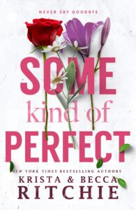 some kind of perfect (addicted series)