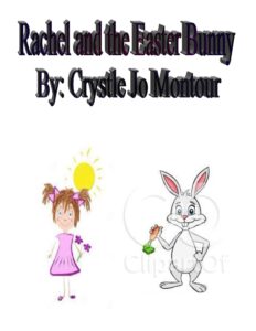 rachel and the easter bunny: crystle montour