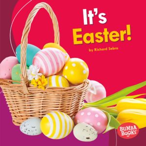 it's easter! (bumba books ® — it's a holiday!)