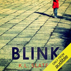 blink: a psychological thriller with a killer twist you'll never forget