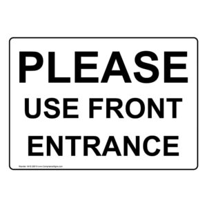 compliancesigns.com please use front entrance label decal, 5x3.5 in. 4-pack vinyl for enter/exit