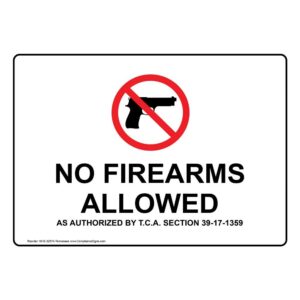 compliancesigns.com tennessee no firearms allowed as authorized by t.c.a. section 39-17-1359 sign, 14x10 inch aluminum for alcohol/drugs/weapons