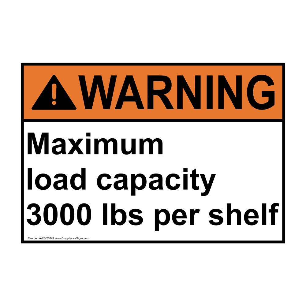 ComplianceSigns.com Warning Maximum Load Capacity 3000 Lbs Per Shelf ANSI Safety Label Decal, 5x3.5 in. 4-Pack Vinyl for Industrial Notices