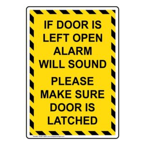 compliancesigns.com vertical if door is left open alarm will sound please make sure door is latched label decal, 5x3.5 in. 4-pack vinyl for enter/exit