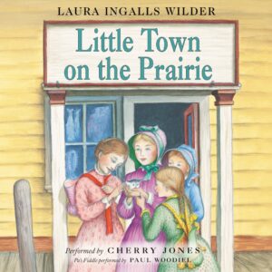 little town on the prairie: little house, book 7