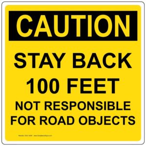 compliancesigns.com osha stay back 100 feet sign, 18x18 in. aluminum for transportation