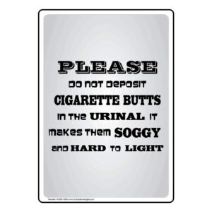 compliancesigns.com vertical please do not deposit cigarette butts in the urinal it makes them soggy and hard to light label decal, 5x3.5 in. 4-pack vinyl