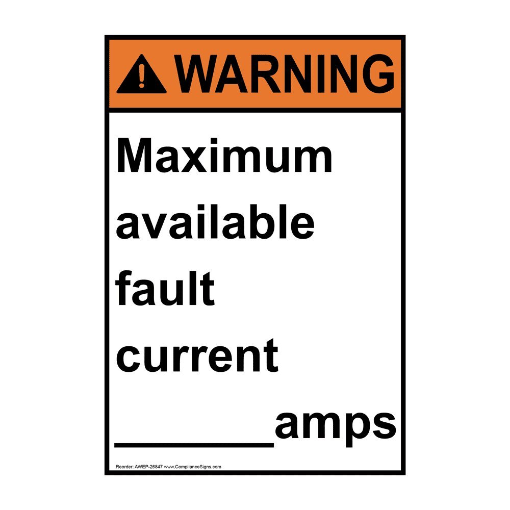 ComplianceSigns.com Vertical Warning Maximum Available Fault Current_Amps ANSI Safety Label Decal, 5x3.5 in. 4-Pack Vinyl for Electrical