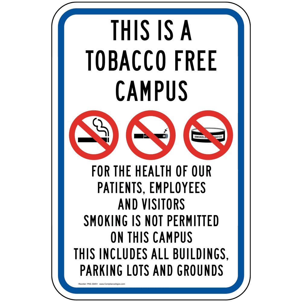 ComplianceSigns.com This Is A Tobacco Free Campus Reflective Sign, 18x12 in. with Center Holes on 80 mil Aluminum for No Smoking Parking Control