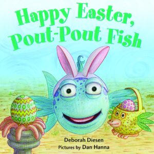 happy easter, pout-pout fish (a pout-pout fish mini adventure book 8)