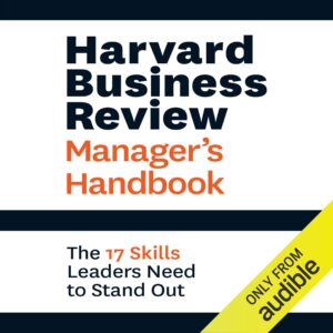 harvard business review manager's handbook: the 17 skills leaders need to stand out