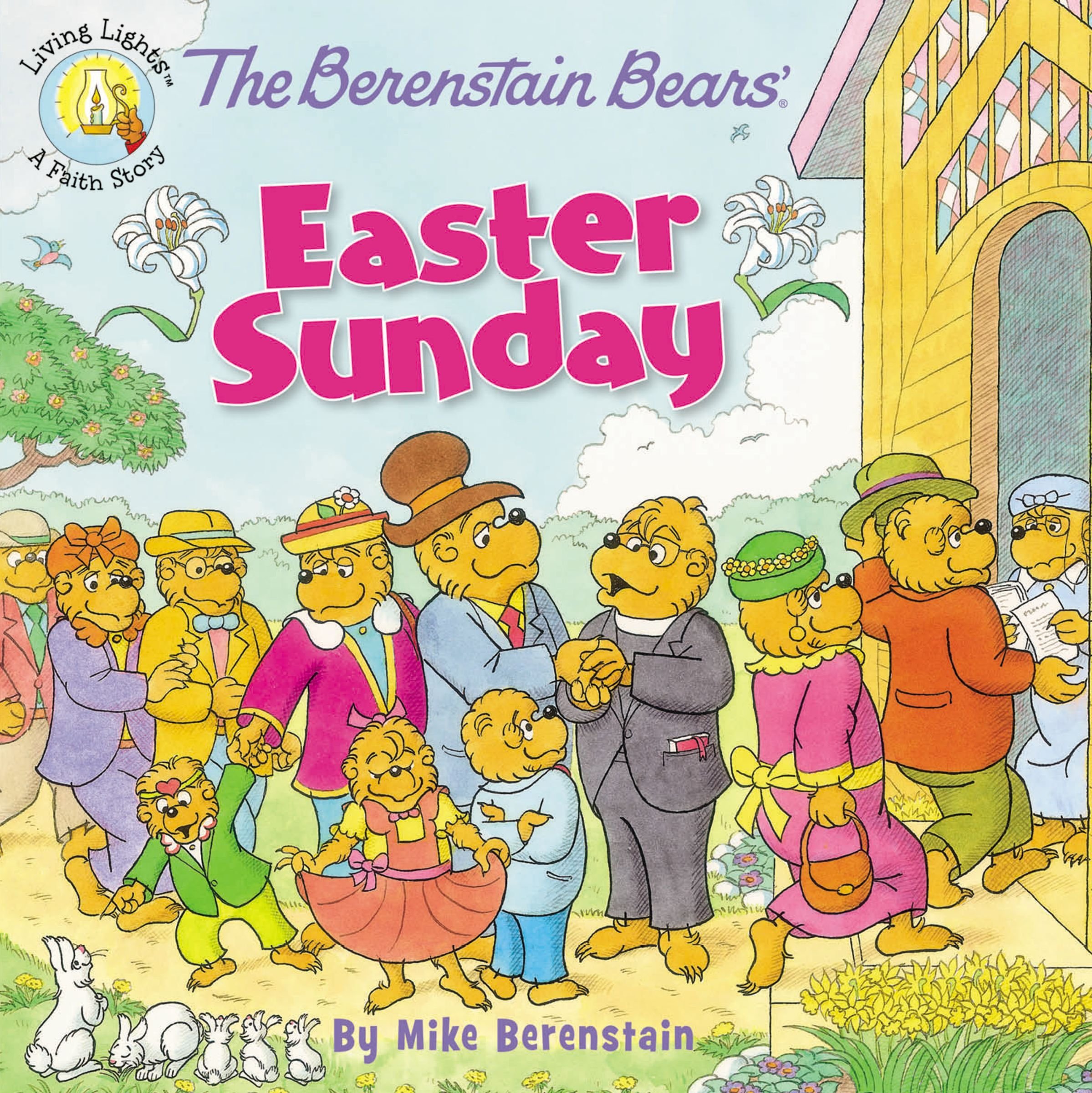 The Berenstain Bears' Easter Sunday (Berenstain Bears/Living Lights: A Faith Story)