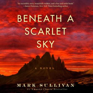 beneath a scarlet sky: a novel