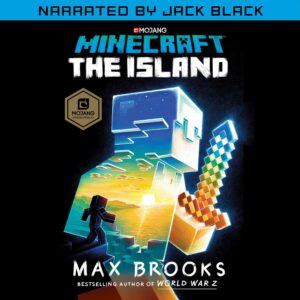 minecraft: the island (narrated by jack black): an official minecraft novel