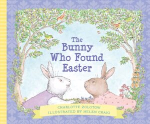 the bunny who found easter gift edition: an easter and springtime book for kids