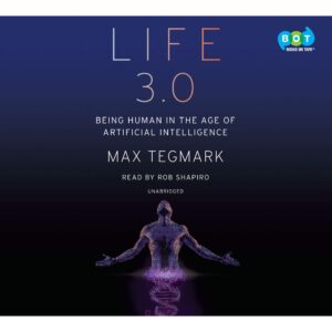 life 3.0: being human in the age of artificial intelligence