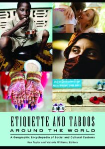 etiquette and taboos around the world: a geographic encyclopedia of social and cultural customs