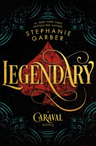 legendary: a caraval novel