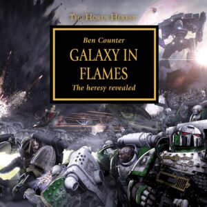 galaxy in flames: the horus heresy, book 3