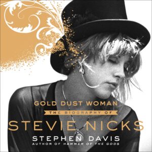 gold dust woman: the biography of stevie nicks