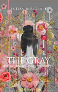 the gray: a relationship etiquette study (bereolaesque book 3)