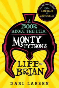 a book about the film monty python's life of brian: all the references from assyrians to zeffirelli