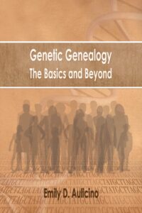 genetic genealogy: the basics and beyond