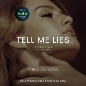 tell me lies: a novel