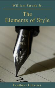 the elements of style ( 4th edition) (feathers classics)