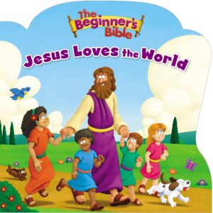 the beginner's bible jesus loves the world