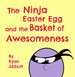 the ninja easter egg and the basket of awesomeness