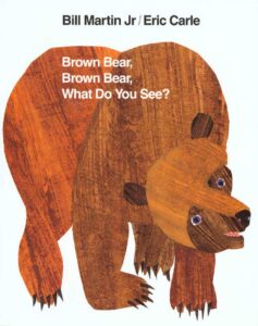 brown bear, brown bear, what do you see? (brown bear and friends)