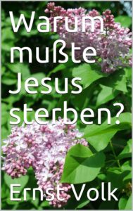 warum mußte jesus sterben? (german edition)