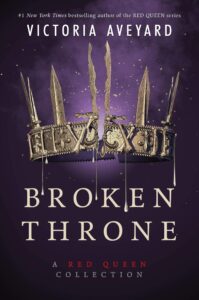 broken throne: a red queen collection