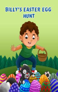 billy's easter egg hunt: easter holiday fun for kids bedtime story (billy series book 10)