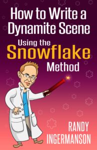 how to write a dynamite scene using the snowflake method (advanced fiction writing book 2)