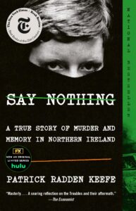 say nothing: a true story of murder and memory in northern ireland