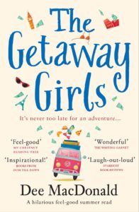 the getaway girls: a hilarious feel good summer read