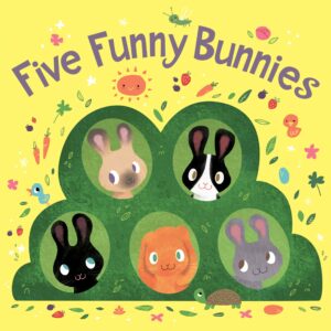 five funny bunnies: an easter and springtime book for kids