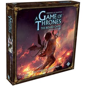 a game of thrones the board game mother of dragons expansion strategy game for kids & adults, ages 14+, 3-8 players, 2-4 hour playtime, made by fantasy flight games