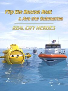 flip the rescue boat & ava the submarine - real city heroes