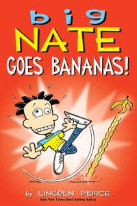 big nate goes bananas!