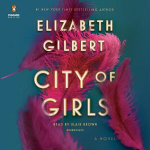 city of girls: a novel