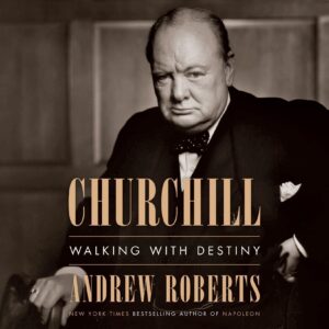 churchill: walking with destiny