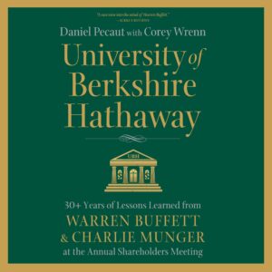 university of berkshire hathaway: 30 years of lessons learned from warren buffett & charlie munger at the annual shareholders meeting