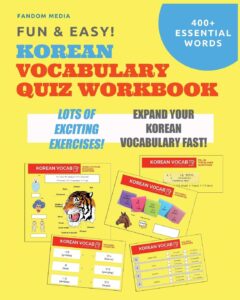 fun and easy! korean vocabulary quiz workbook: learn over 400 korean words with exciting practice exercises (beginner korean)