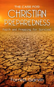 the case for christian preparedness - faith and prepping for survival (christian preppers series book 1)